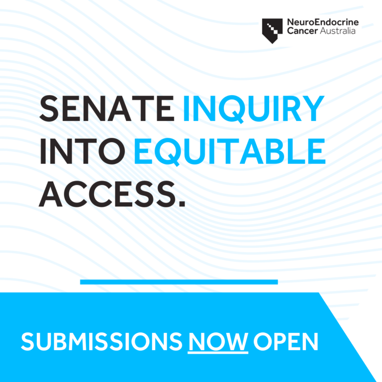 Equitable access for all NET patients - NeuroEndocrine Cancer Australia